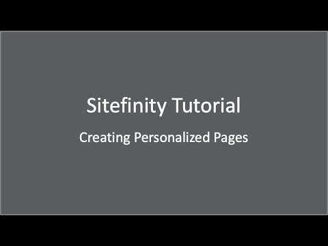 Sitefinity Content Management System Tutorial: Creating a Personalized Page - YouTube