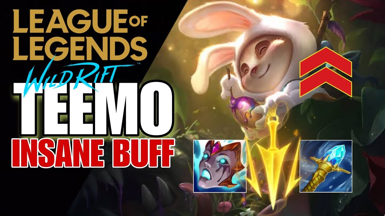 WILD RIFT: ( SEASON 10 ) TEEMO BUFF PATCH 4.3C SUPER BULLY - YouTube
