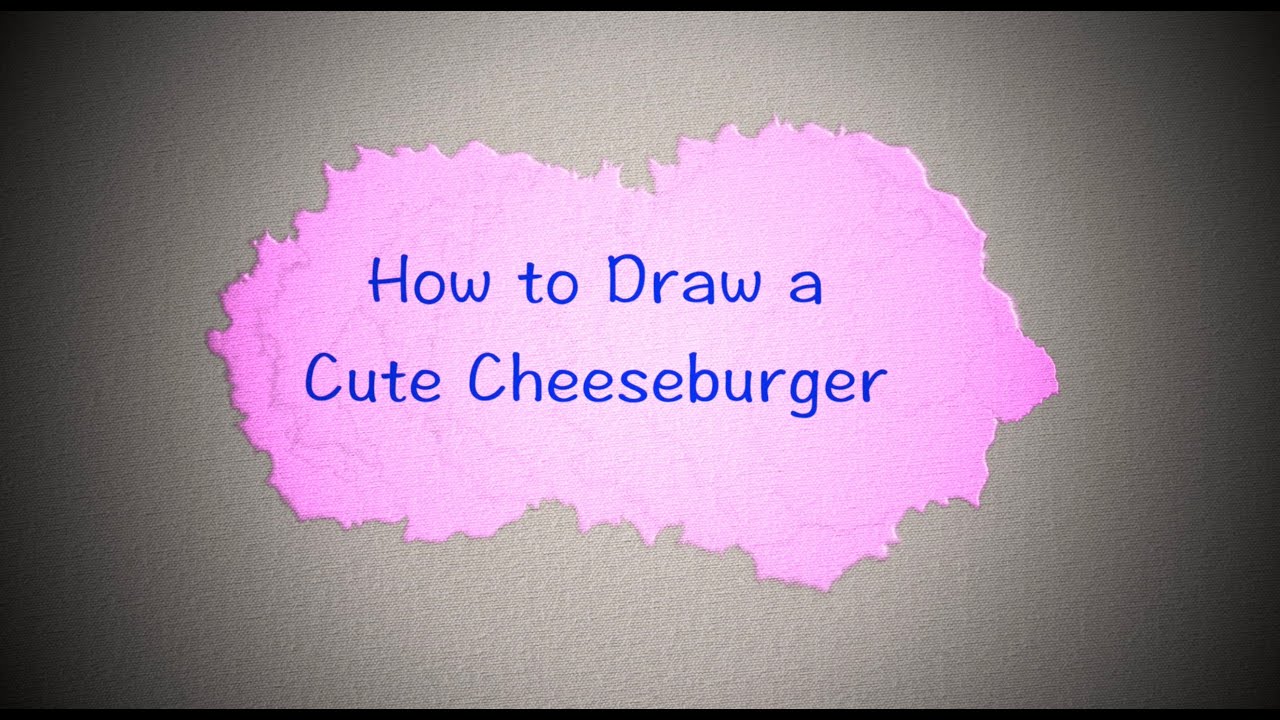 How to Draw a Cute Cheeseburger - YouTube