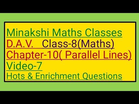 DAV Class-8(Maths) Chapter-10(Parallel Lines) Video-7 Hots & Enrichment ...