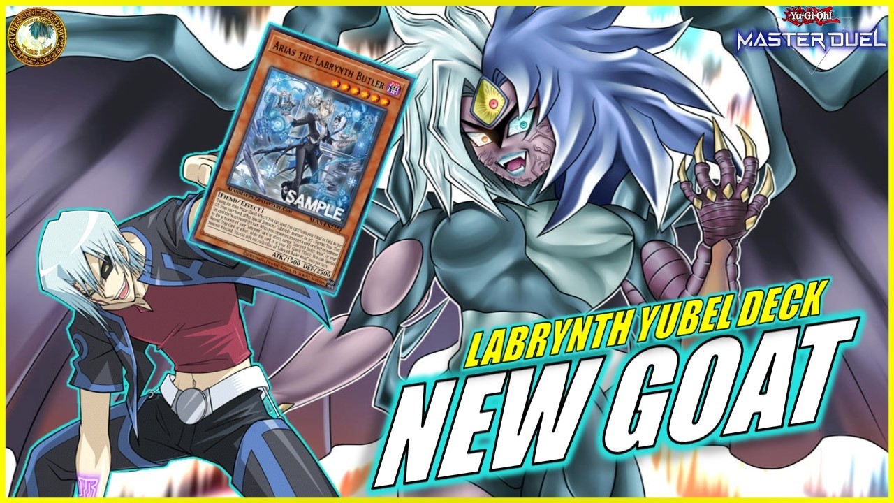 LABRYNTH YUBEL DECK 😈 New Goat Crushing Meta! LABYRINTH YUBEL UNCHAINED ...