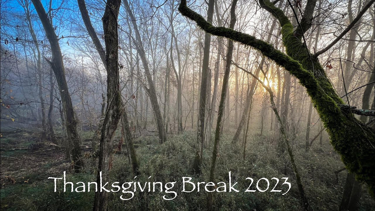 Thanksgiving Break 2023 - YouTube