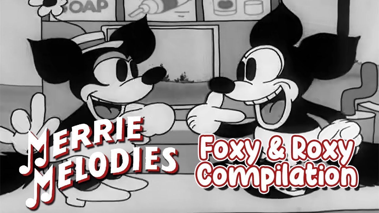 Foxy & Roxy Cartoon Compilation Merrie Melodies Warner Bros - YouTube