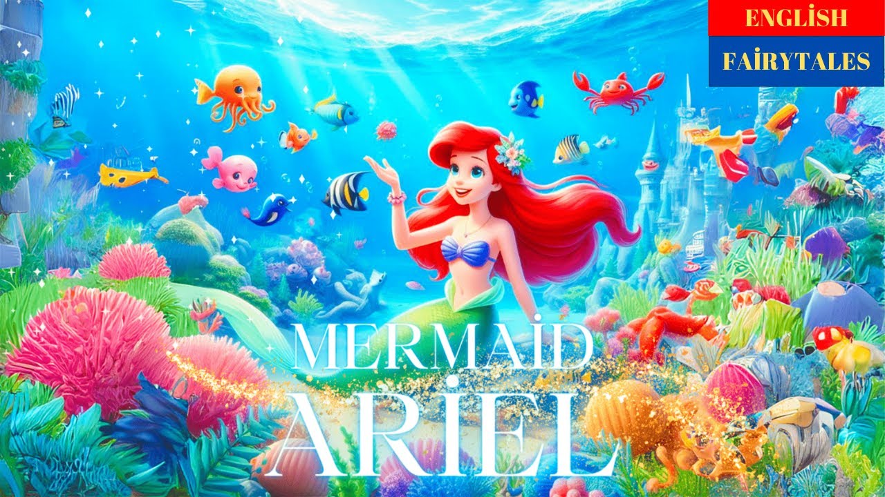 The Little Mermaid Ariel Bedtime Story - Fairy Tales in English New ...