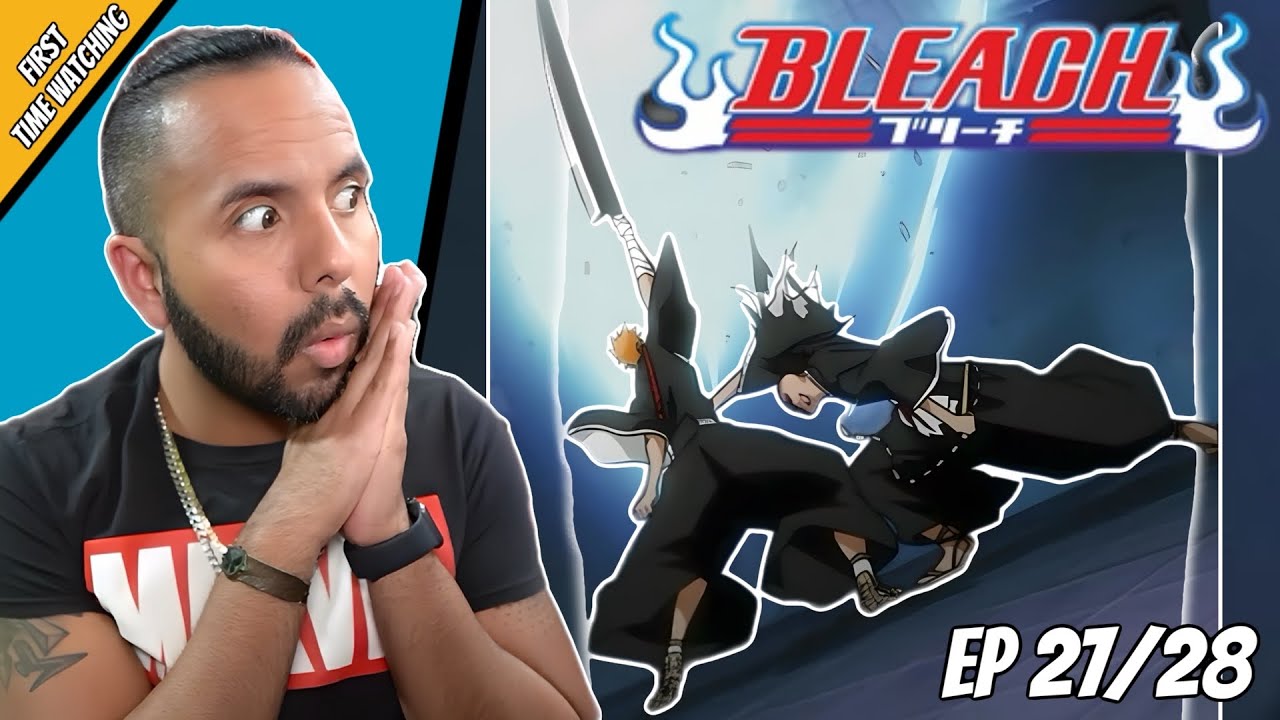 FIRST TIME WATCHING | BLEACH | EPISODE 27 & 28 - YouTube