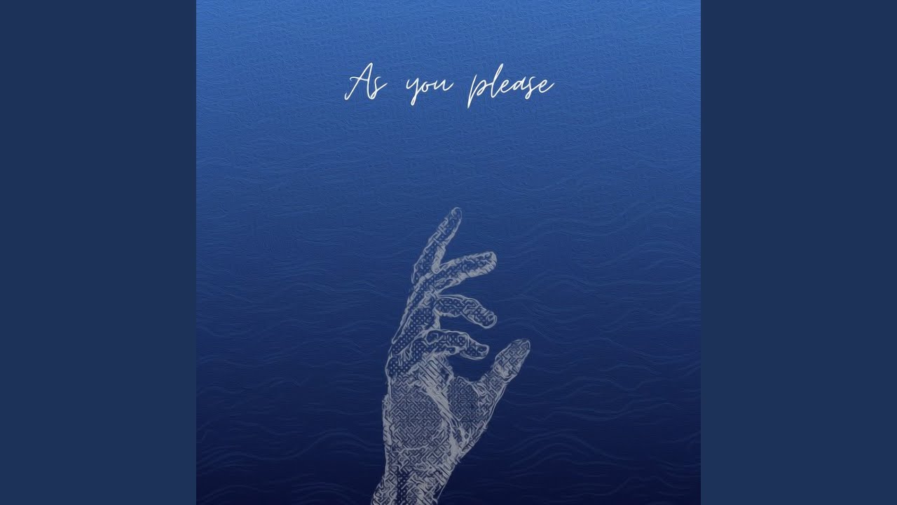As you please - YouTube