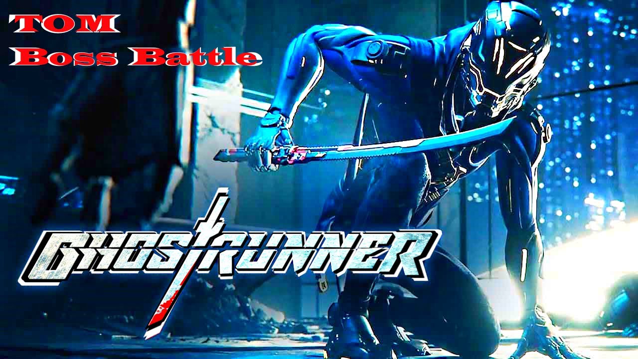 GHOSTRUNNER (2020) - TOM BOSS FIGHT - YouTube
