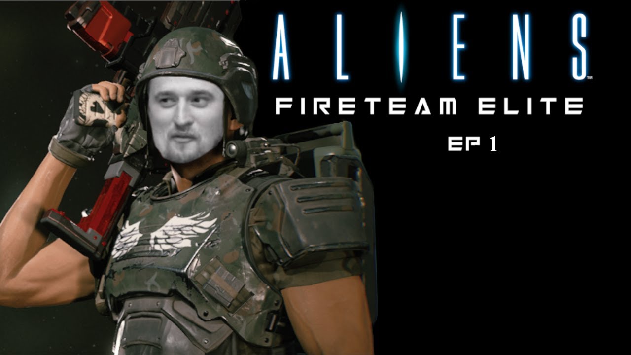 Tre Plays - Aliens Fire Team Elite (PC) - EP1 - YouTube