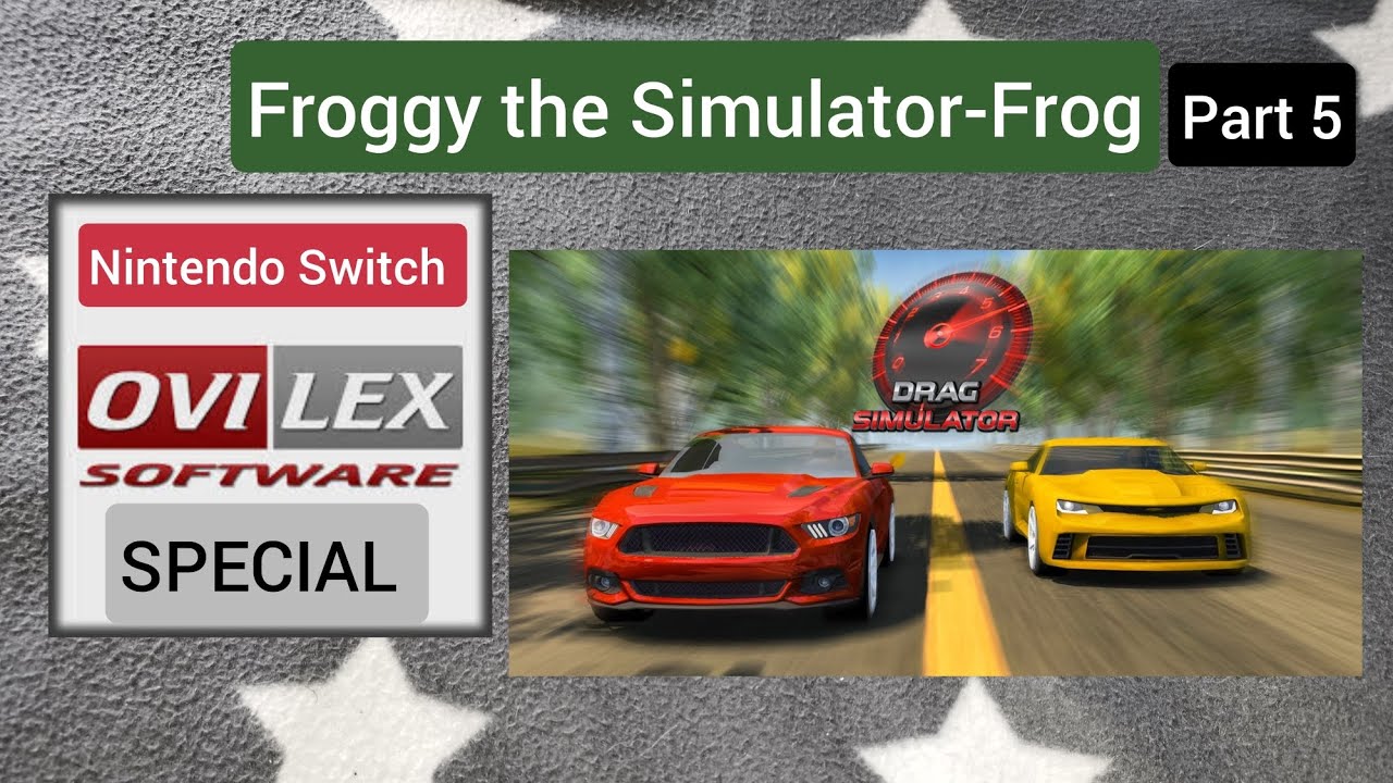 Froggy the Simulator-Frog SPECIAL - Part 5 - Drag Simulator ( Nintendo ...