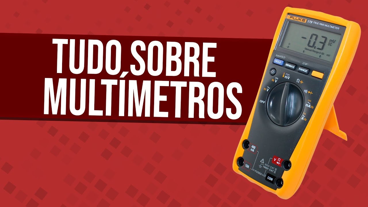 TUDO SOBRE MULTÍMETROS - YouTube