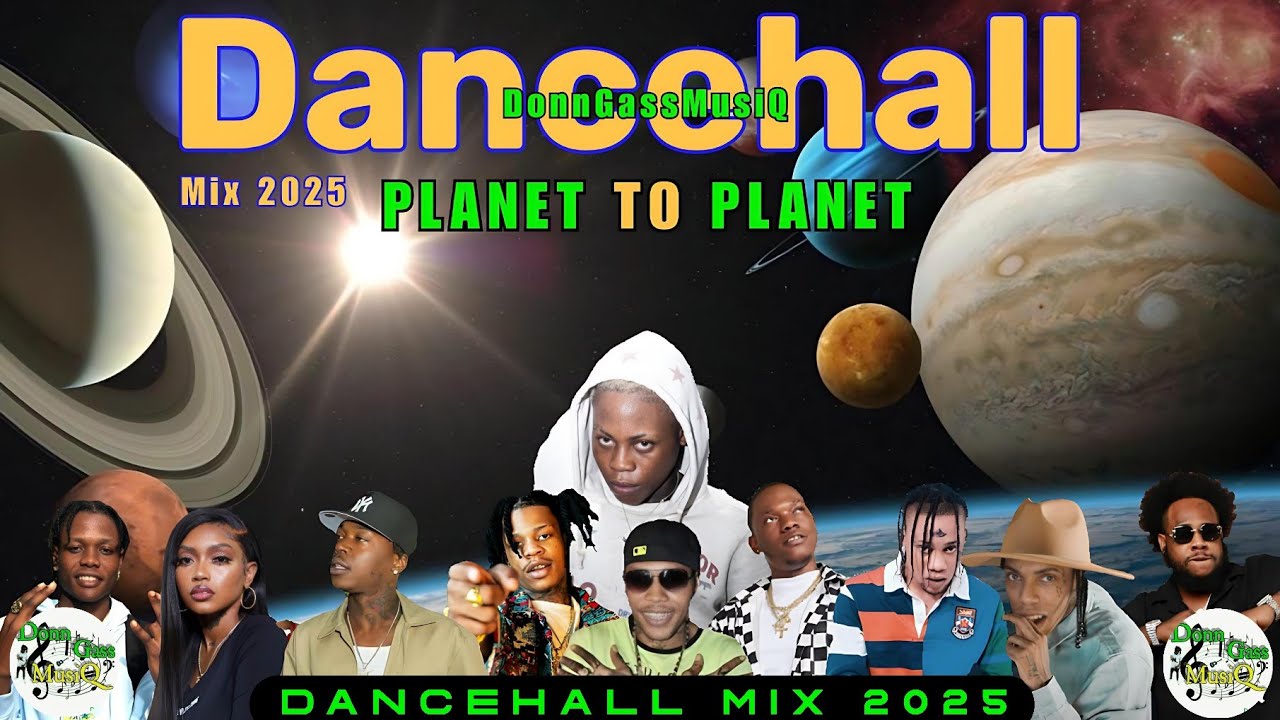 Latest Dancehall Mix 2025: PLANET To PLANET - Rajahwild, Kraff, Vybz ...