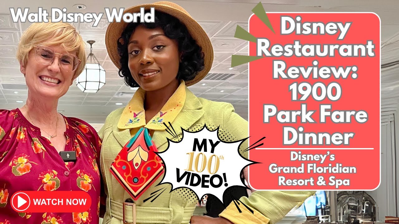 MY 100TH VIDEO! Dinner at 1900 Park Fare | Disney's Grand Floridian ...