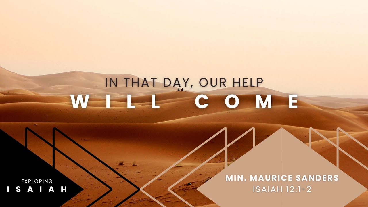 In That Day Our Help Will Come || Min. Maurice Sanders - YouTube