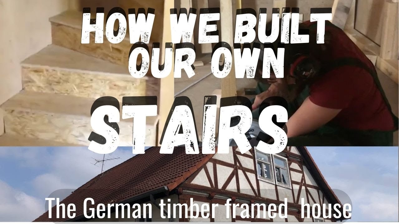 The German timber framed house: How we built our own stairs - YouTube