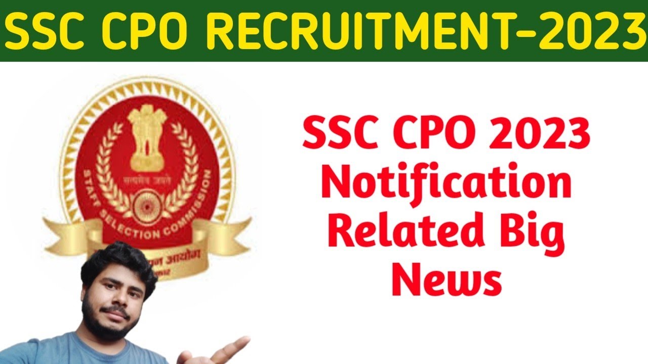 SSC CPO Vacancy 2023 Full Notification||Jobless Family|| - YouTube