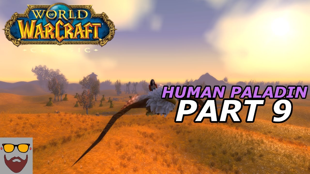 Let's Play WoW CLASSIC - Human Paladin - Part 9: Gameplay Walkthrough ...