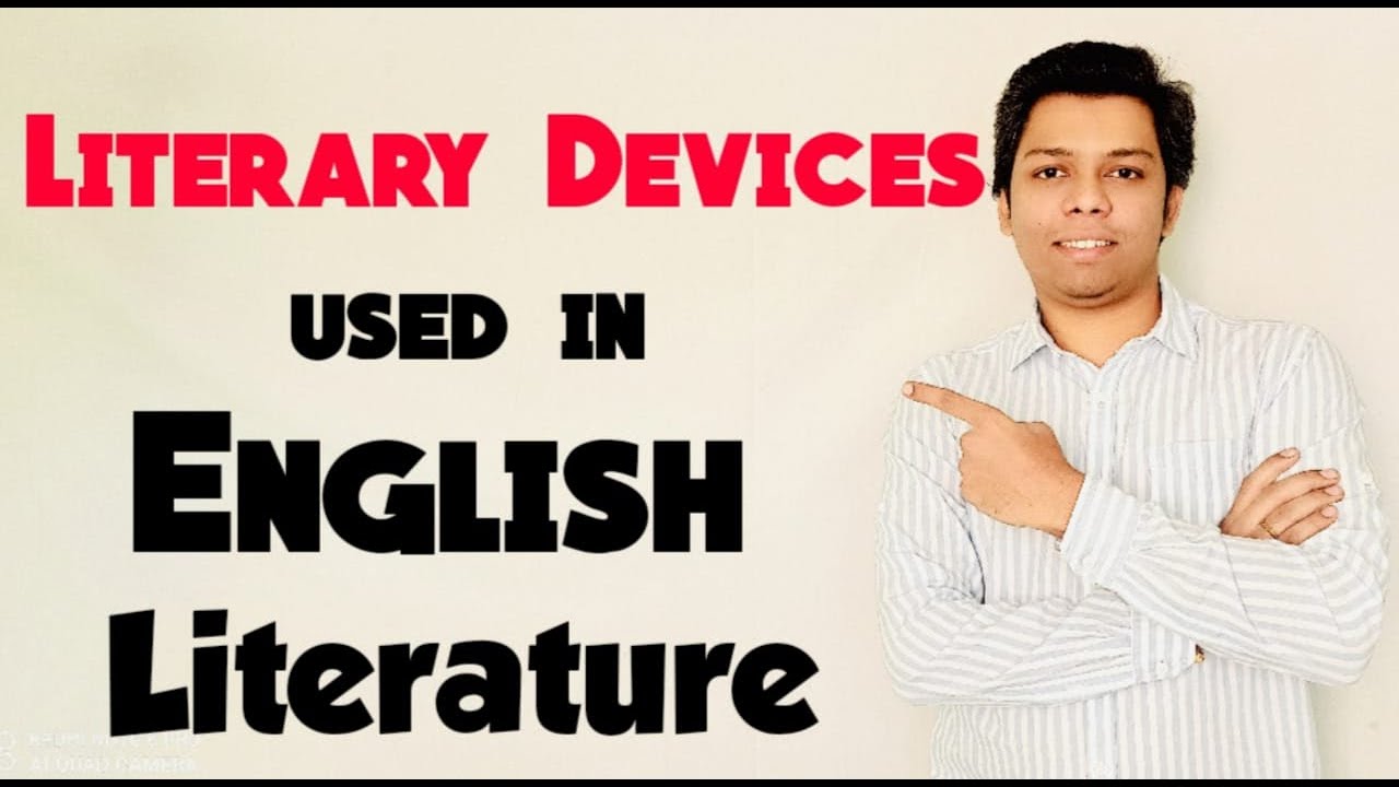 LITERARY DEVICES USED IN ENGLISH LITERATURE - YouTube
