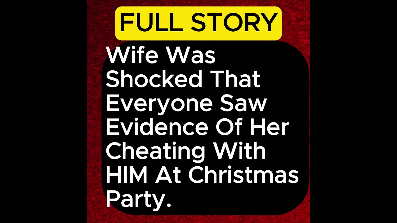 Wife Was Shocked That Everyone Saw Evidence Of Her Cheating With HIM At ...