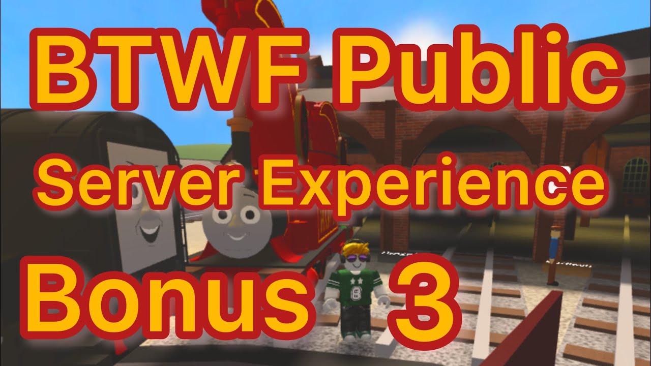 BTWF Public Server Experience. (Bonus 3) - YouTube