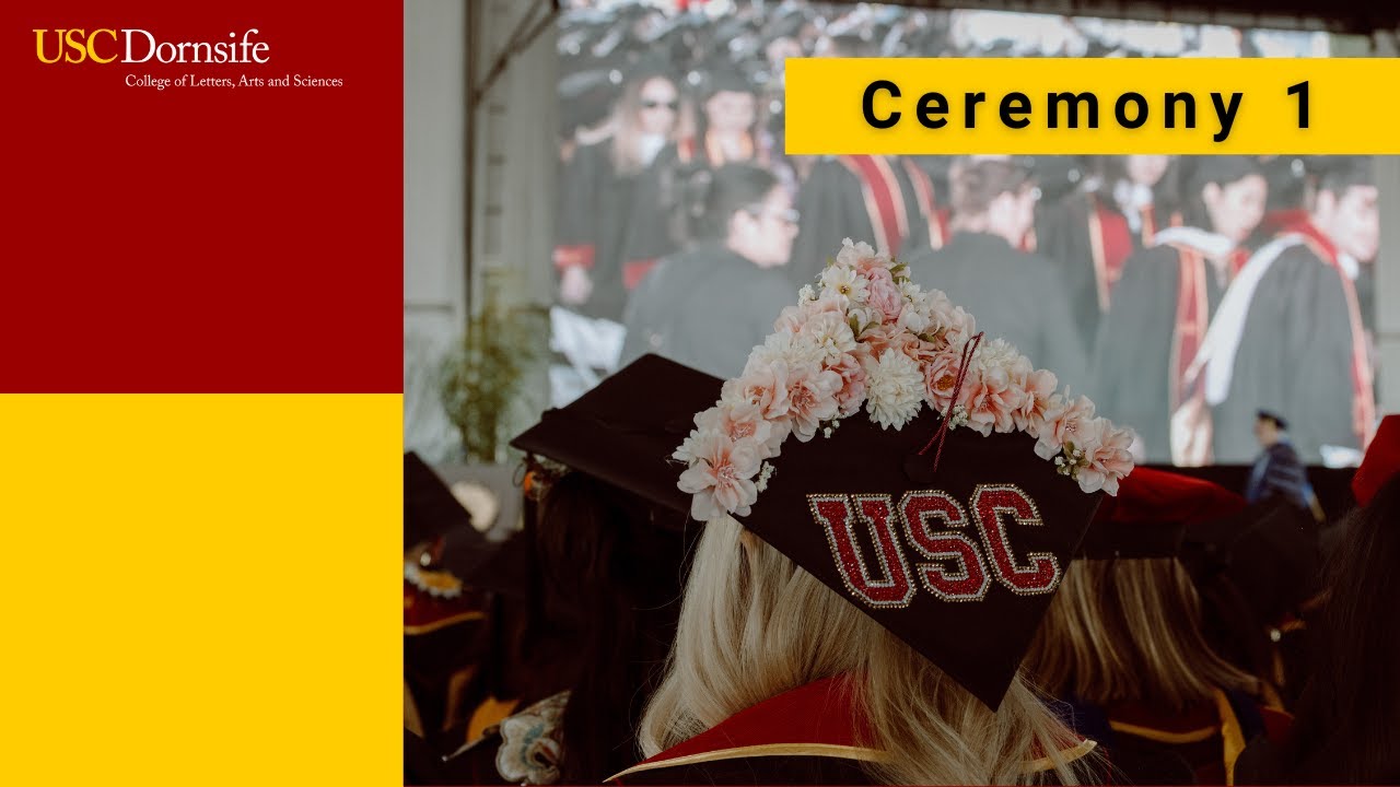 2024 USC Dornsife College of Letters, Arts and Sciences Commencement ...
