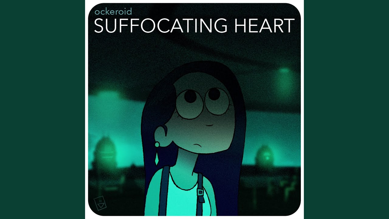 Suffocating Heart - YouTube