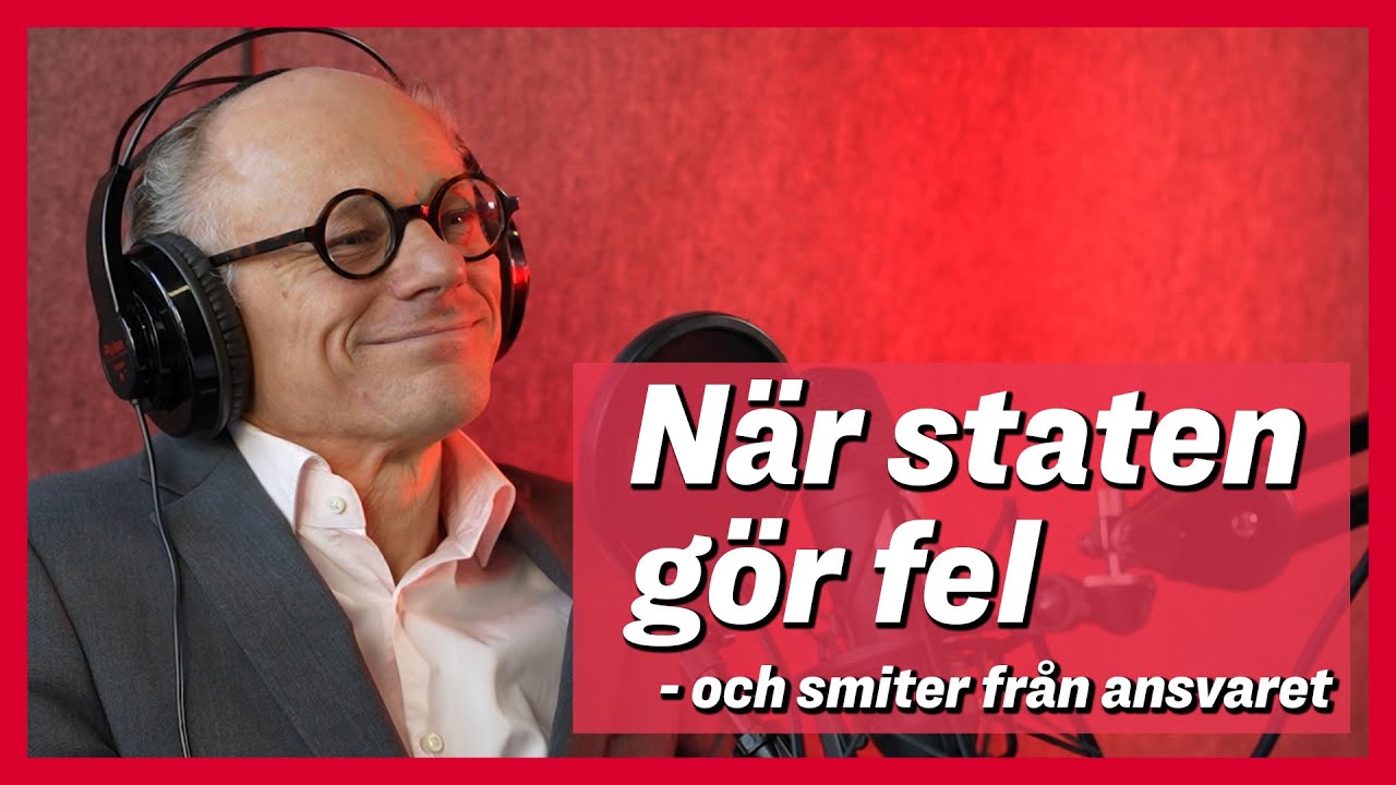 När staten gör fel men smiter från ansvaret – med Ole Settergren - YouTube