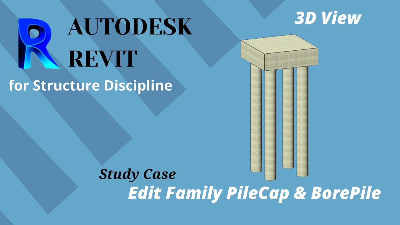 Tutorial Revit ( Edit Pemodelan Family PileCap & BorePile ) - YouTube
