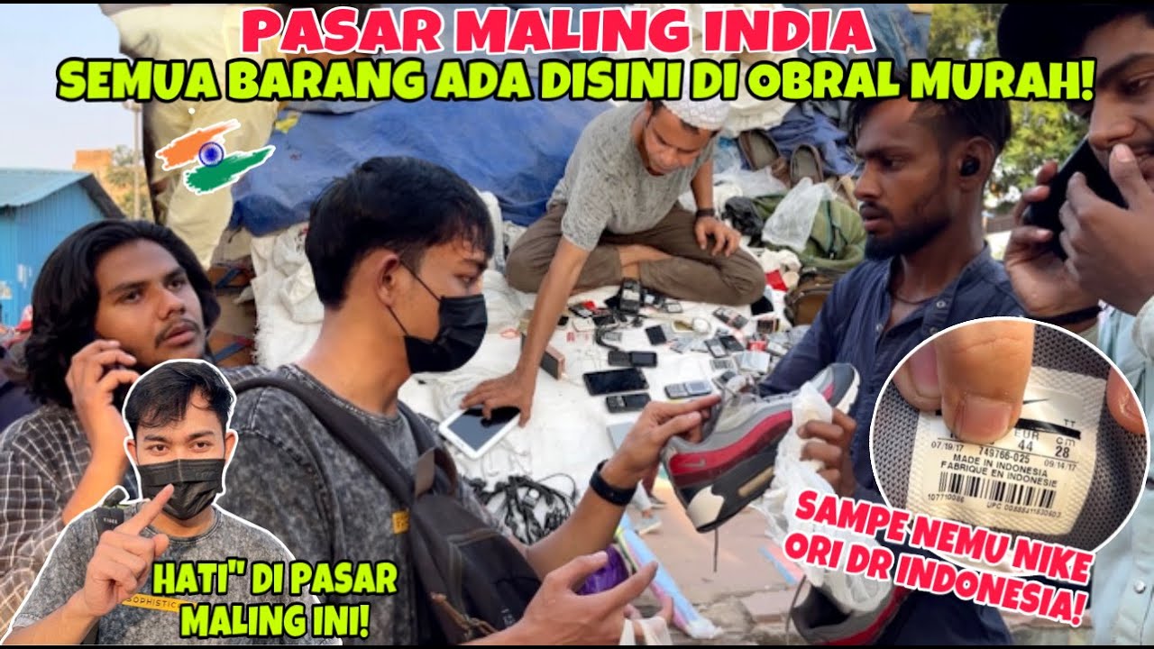 PASAR MALING INDIA!SEMUA ADA DISINI DI OBRAL!SAMPAI NEMU NIKE DR ...