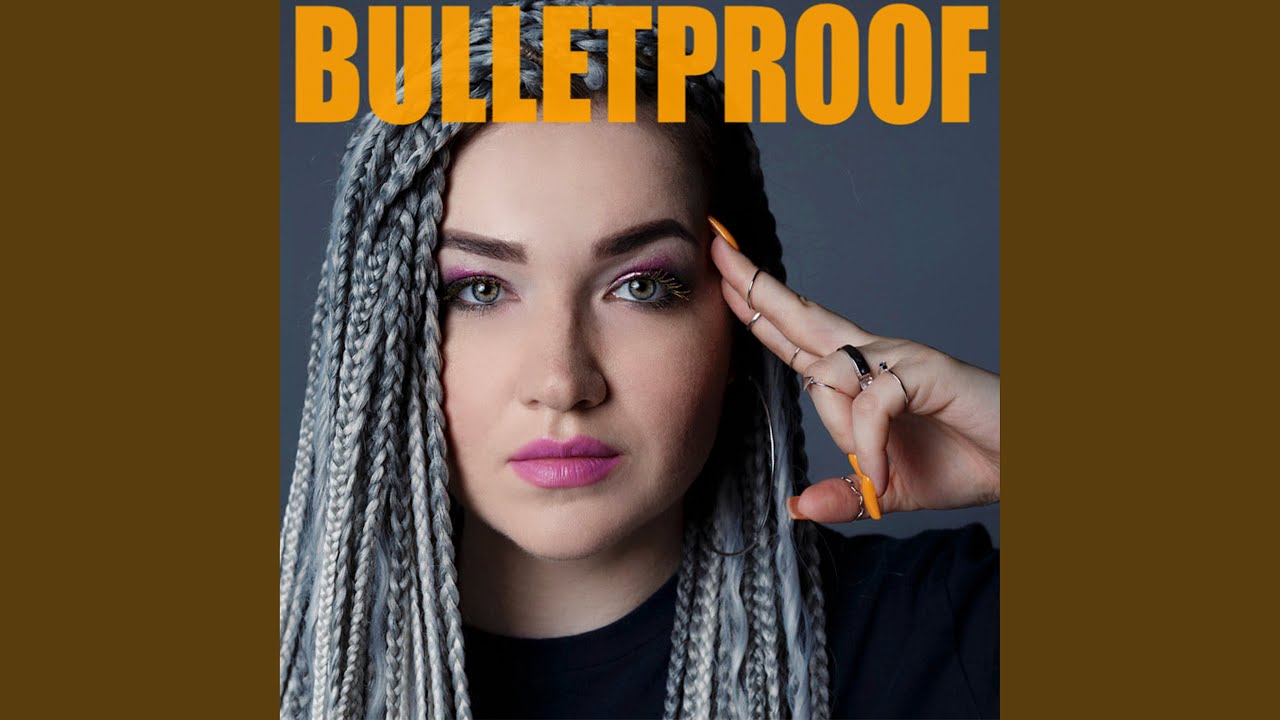 Bulletproof - YouTube
