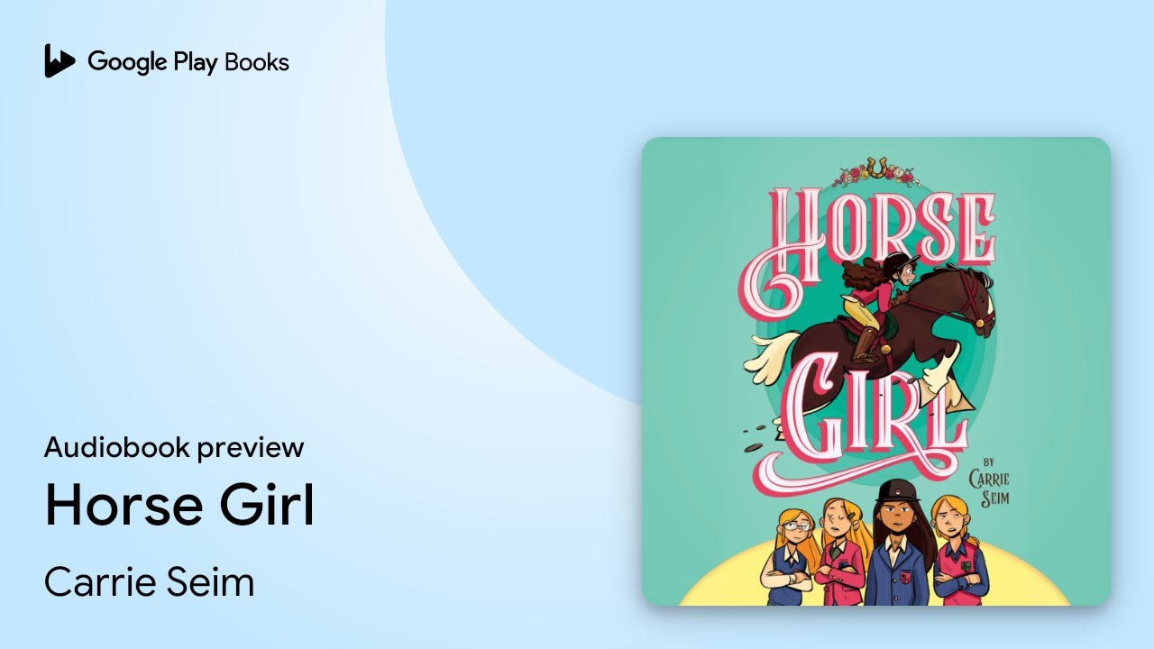 Horse Girl by Carrie Seim · Audiobook preview - YouTube