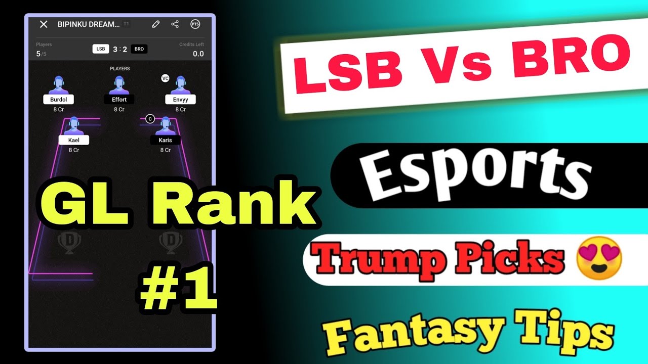 LSB Vs BRO DREAM 11 Prediction | Sports Esports | LiivSandbox Vs Fredit ...