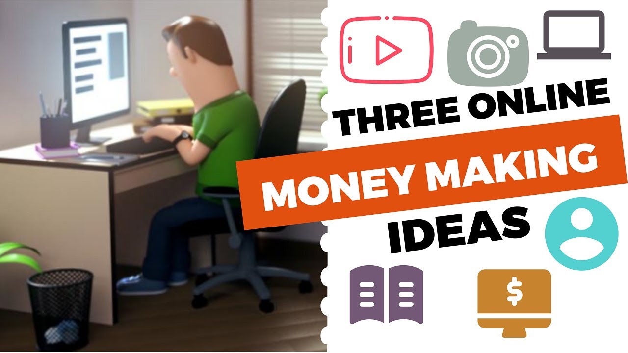 3 Online Money Making Ideas | Easy ways to Make Money Online - YouTube
