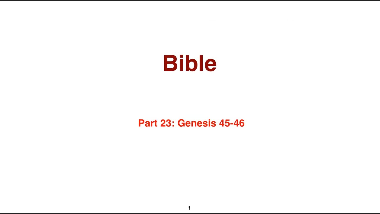 Part 23: Genesis 45-46 - YouTube