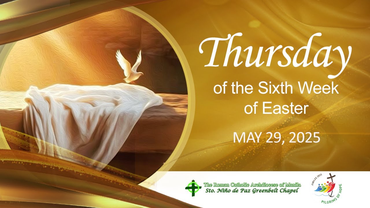 Thursday of the Sixth Week of Easter - YouTube
