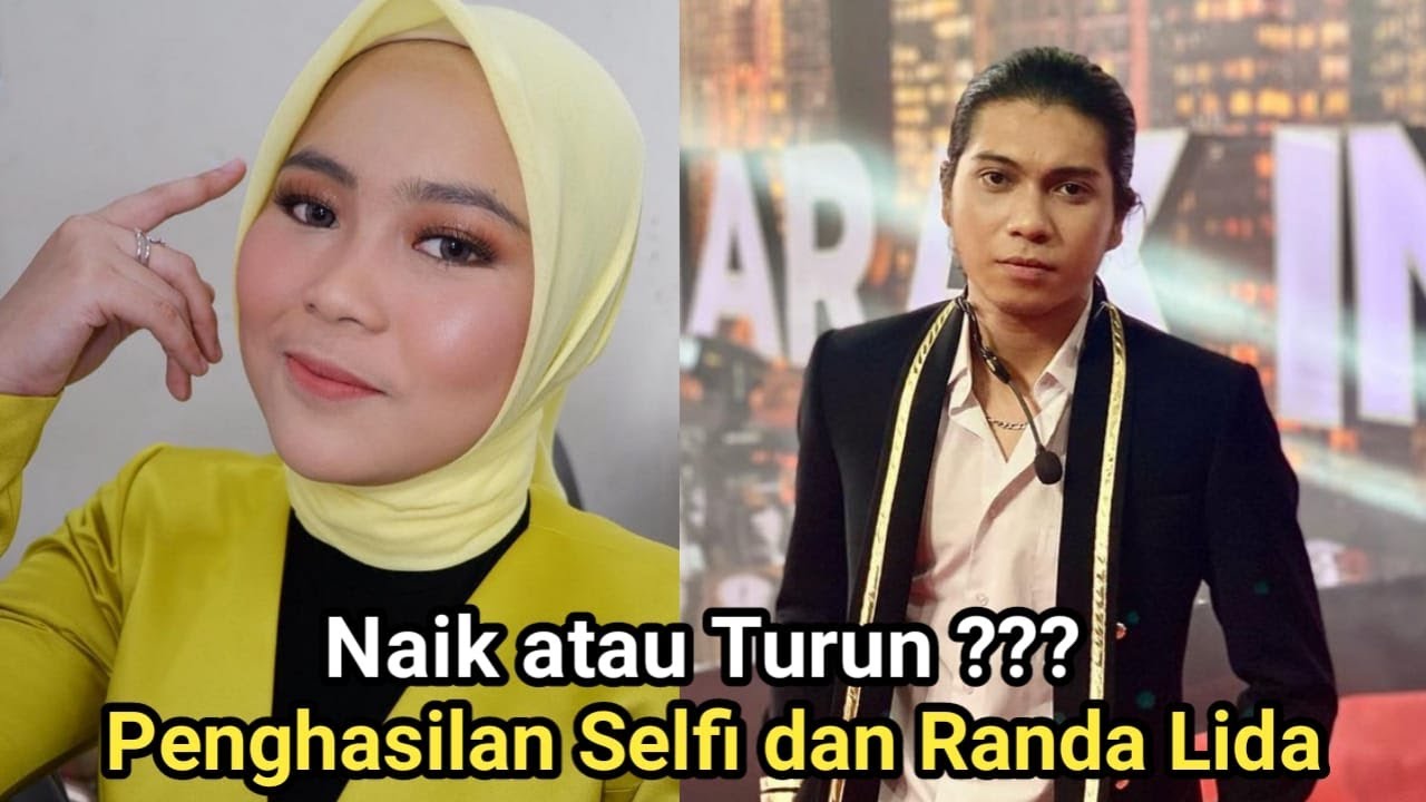 Naik atau Turun ??? Penghasilan Selfi Yamma Lida dan Ryaas Randa (Randa ...