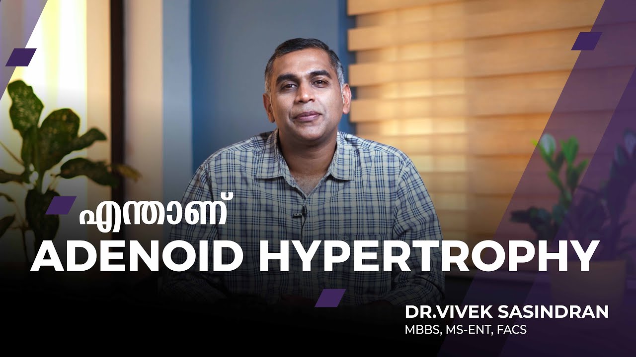 Adenoids, Adenoid Hypertrophy in Children | Dr. Vivek Sasindran - YouTube