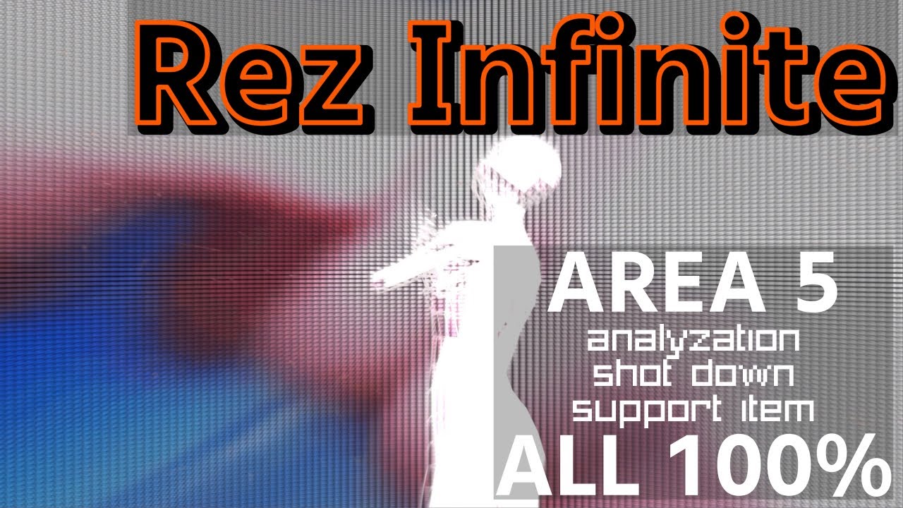 Rez Infinite ALL100% area 5 - YouTube
