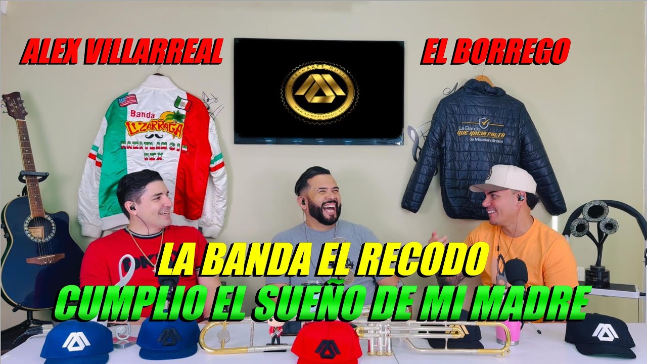 ALEX VILLARREAL/EL RECODO CUMPLIO EL SUEÑO DE MI MADRE - YouTube