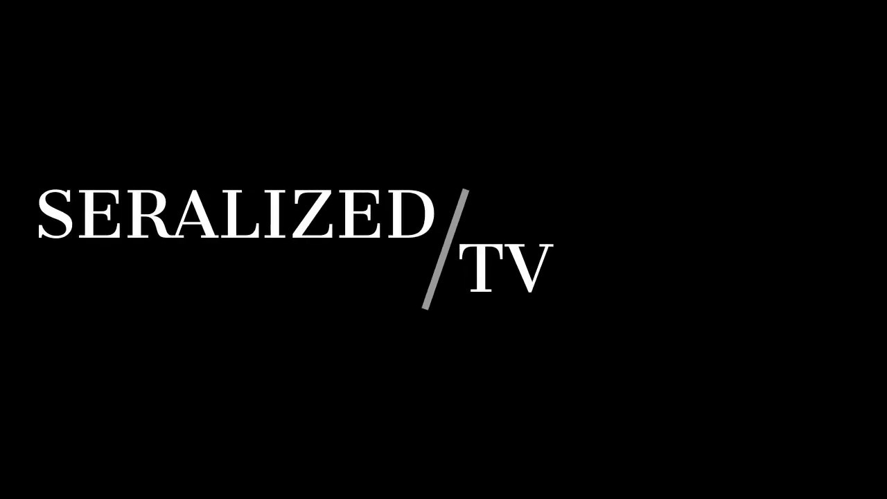 Serialized TV - YouTube
