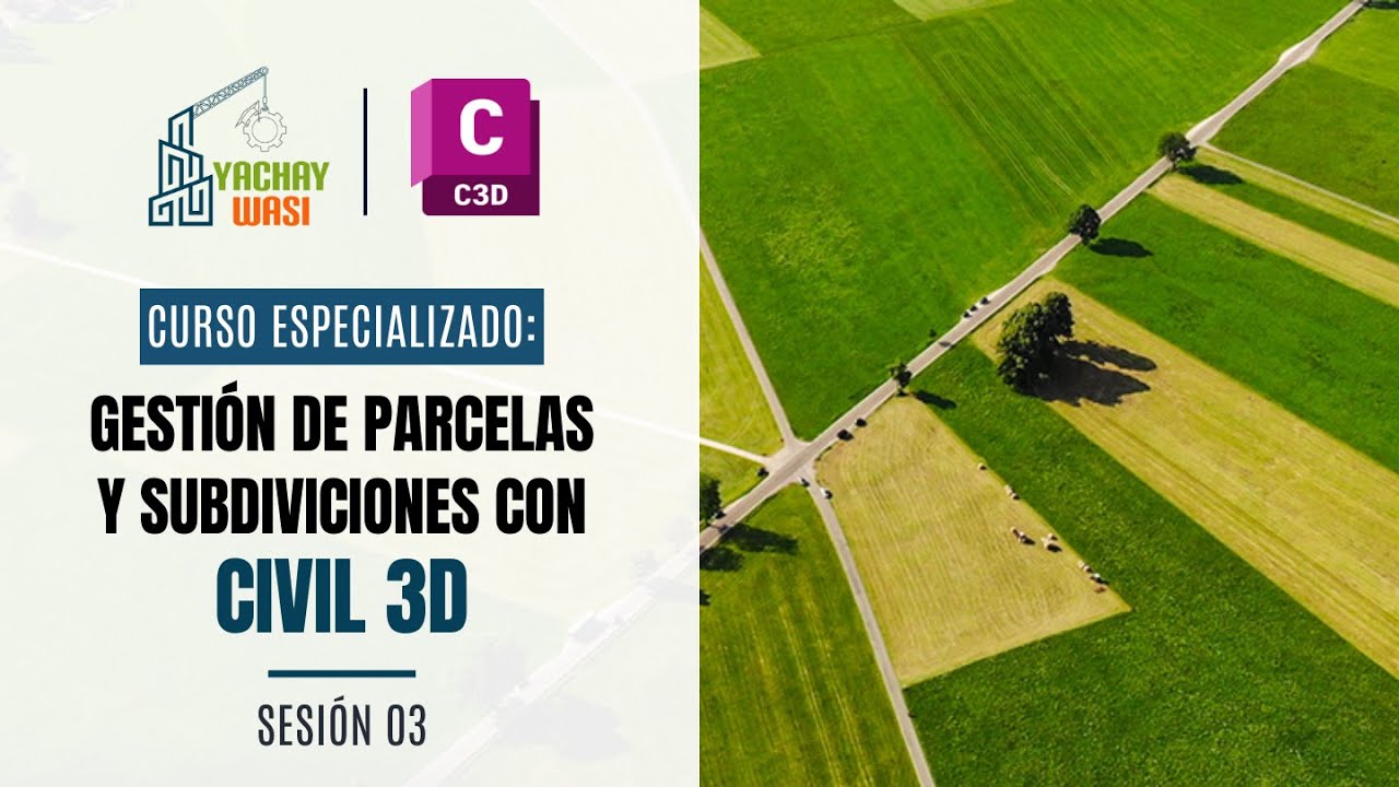 GESTION DE PARCELAS Y SUBDIVISIONES CON CIVIL 3D - SESIÓN 03 - YouTube