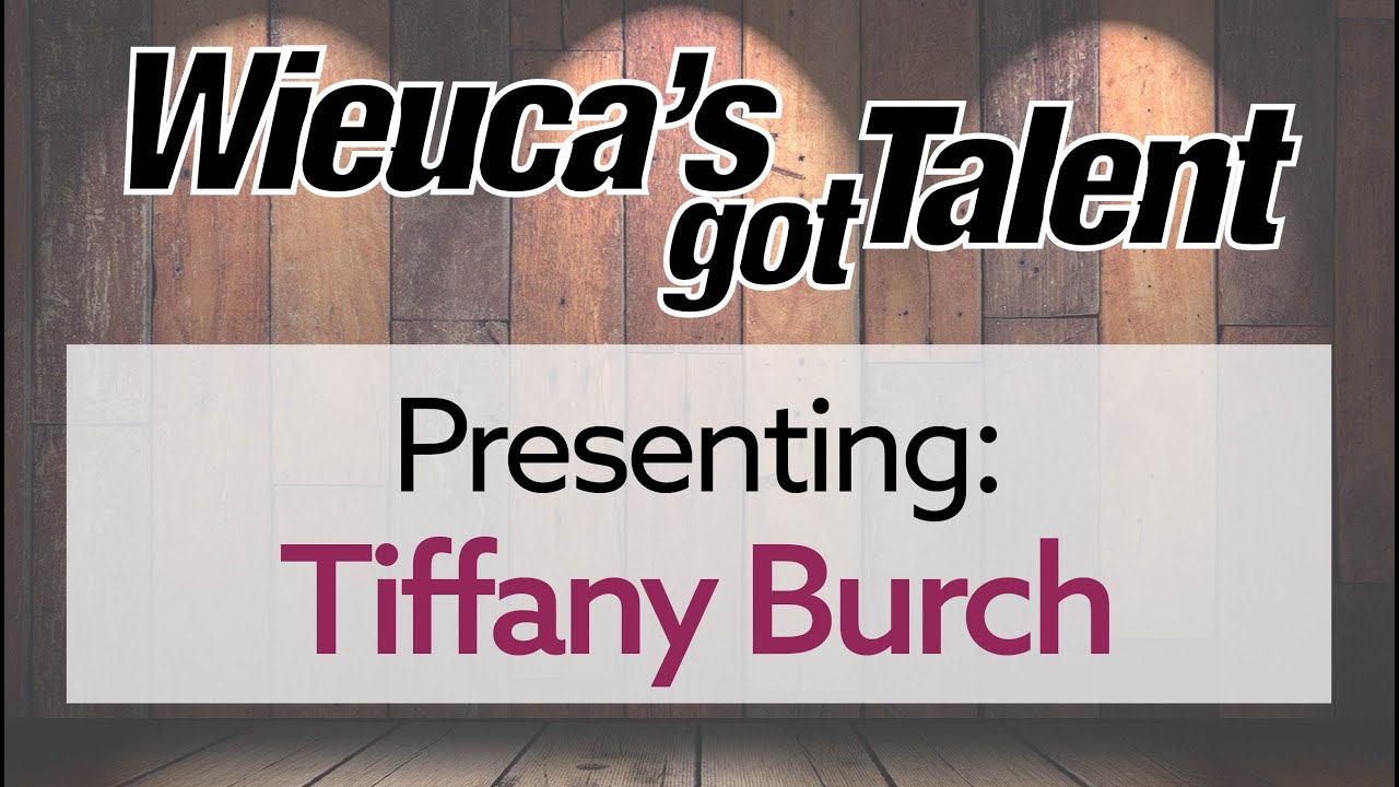 Tiffany Burch has got Talent! - YouTube