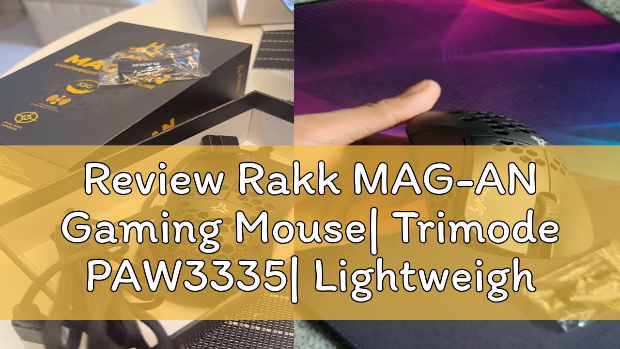 Review Rakk MAG-AN Gaming Mouse| Trimode PAW3335| Lightweight 53g ...