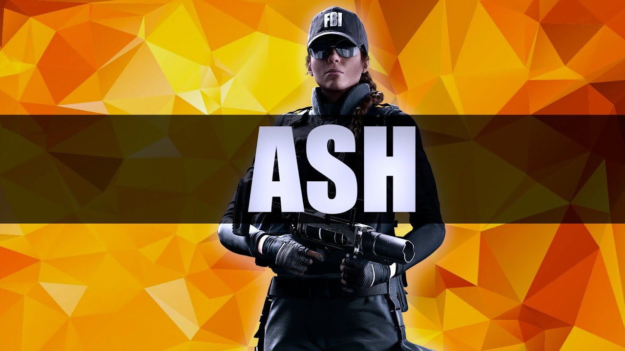 How to play ASH | R6 Tips and Tricks - Operator Edition - YouTube