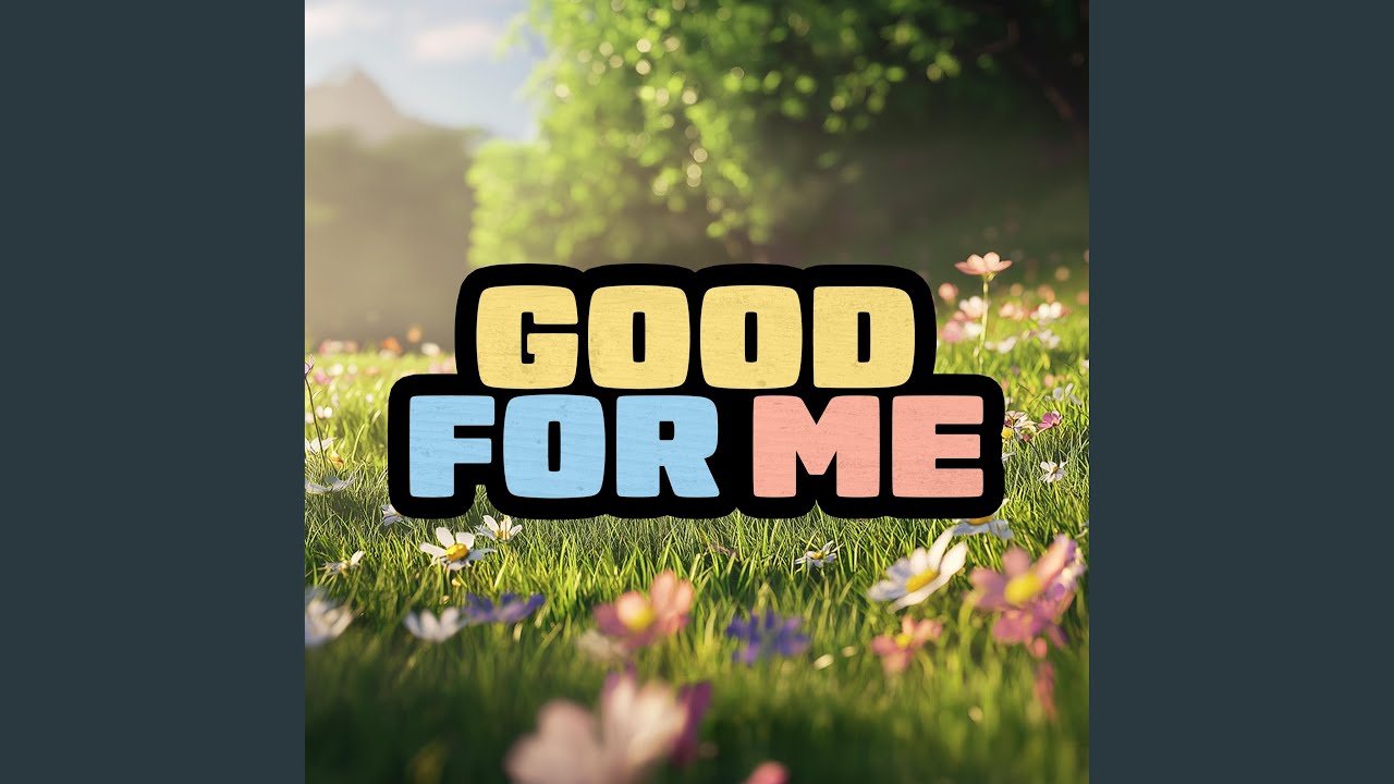 Good for me - YouTube