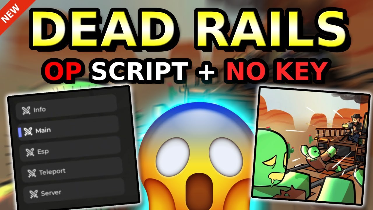 New Dead Rails Op Script Get All Items Auto Finish Auto Drive Aimbot Godmode Pastebin