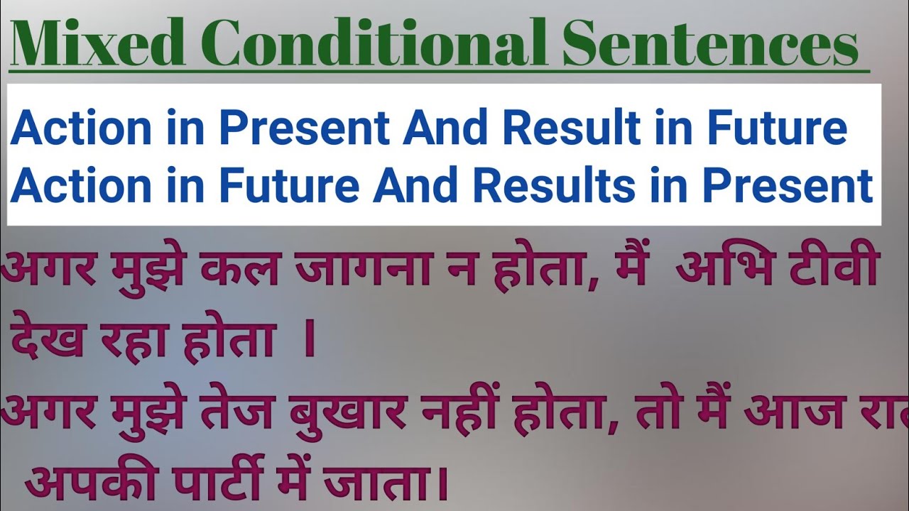 Mixed Conditional Sentences II Future Action With Present Results ...