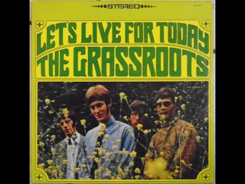 The Grass Roots - Let's Live For Today (1967)