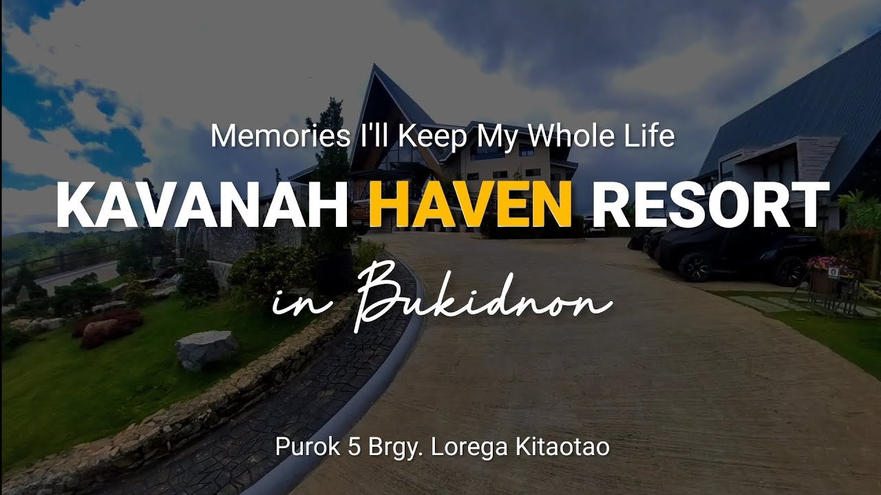 Kavanah Haven Resort - Kitaotao Bukidnon Mountian View Resort ...