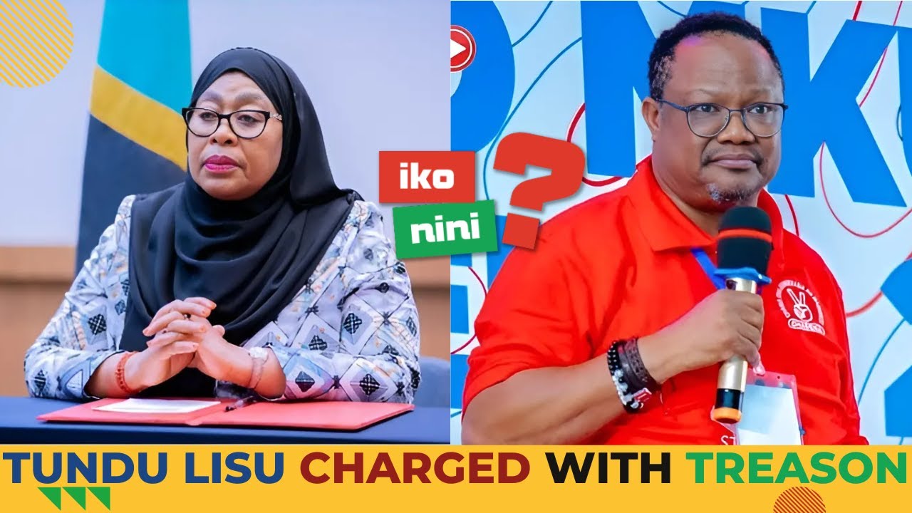 TANZANIAN OPPOSITION LEADER TUNDU LISU CHARGED WITH TREASON, TREASON ...