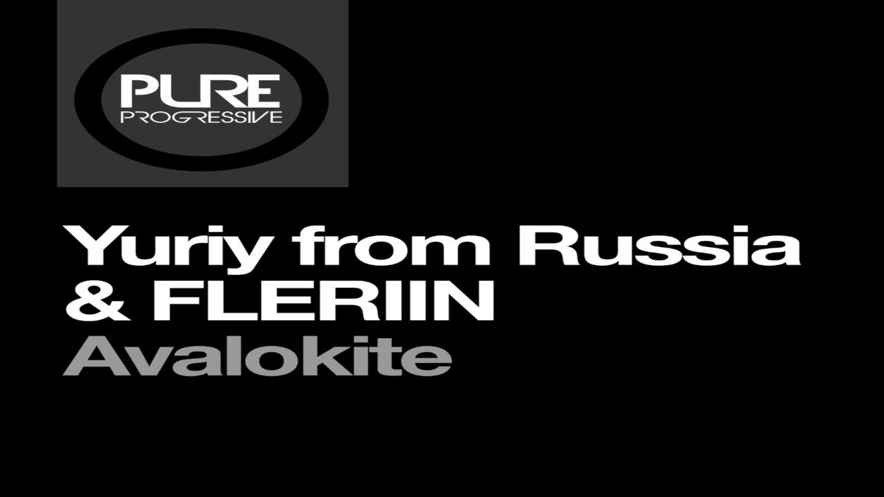 Yuriy From Russia & FLERIIN - Avalokite - YouTube
